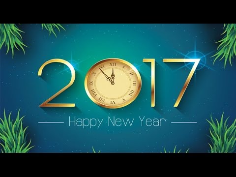 Happy New Year 2017 advance wishes, Greetings, whatsapp,New year video ,images,E card