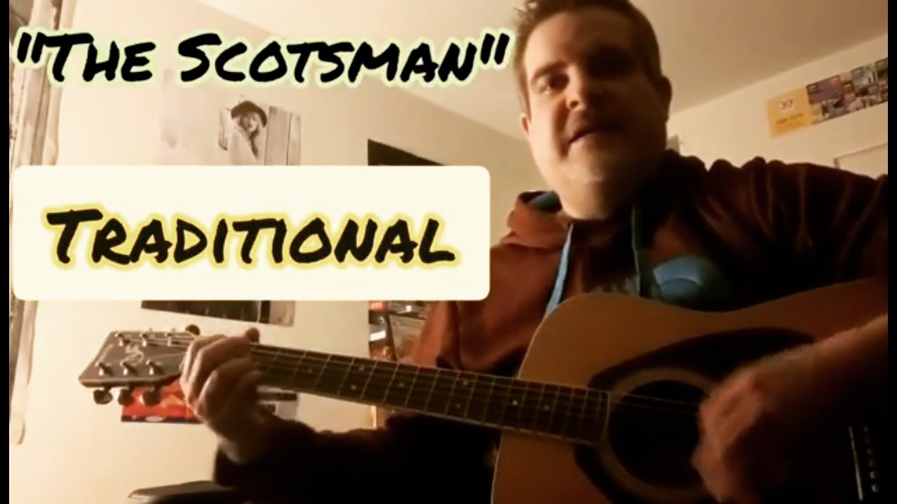 THE SCOTSMAN - TRADITIONAL - cover - video - YouTube
