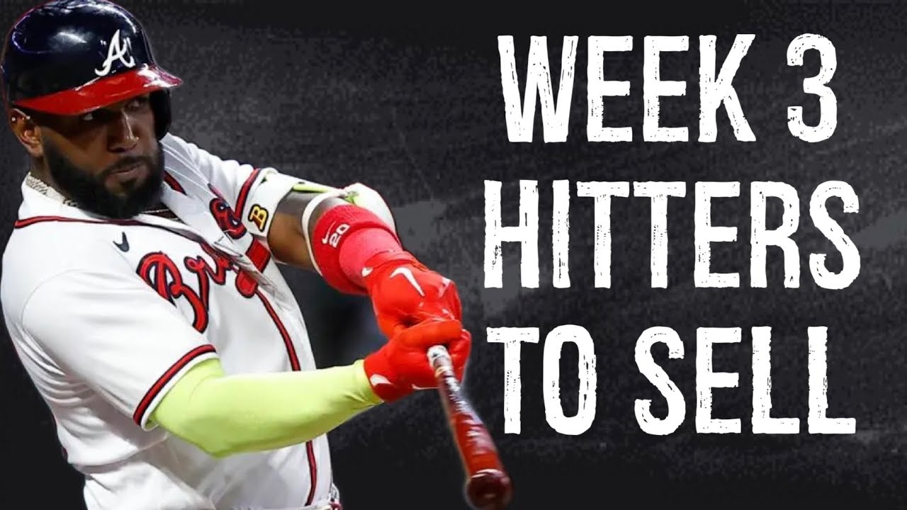 Hitters To Sell Week 3 Fantasy Baseball - YouTube