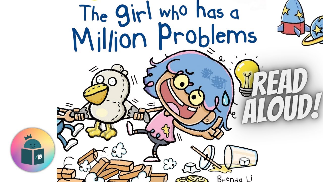 👧The Girl Who Has a Million Problems - Problem Solving STEM Read Aloud ...