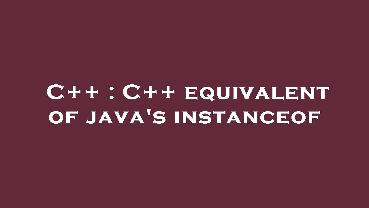 C C Equivalent Of Javas Instanceof Youtube
