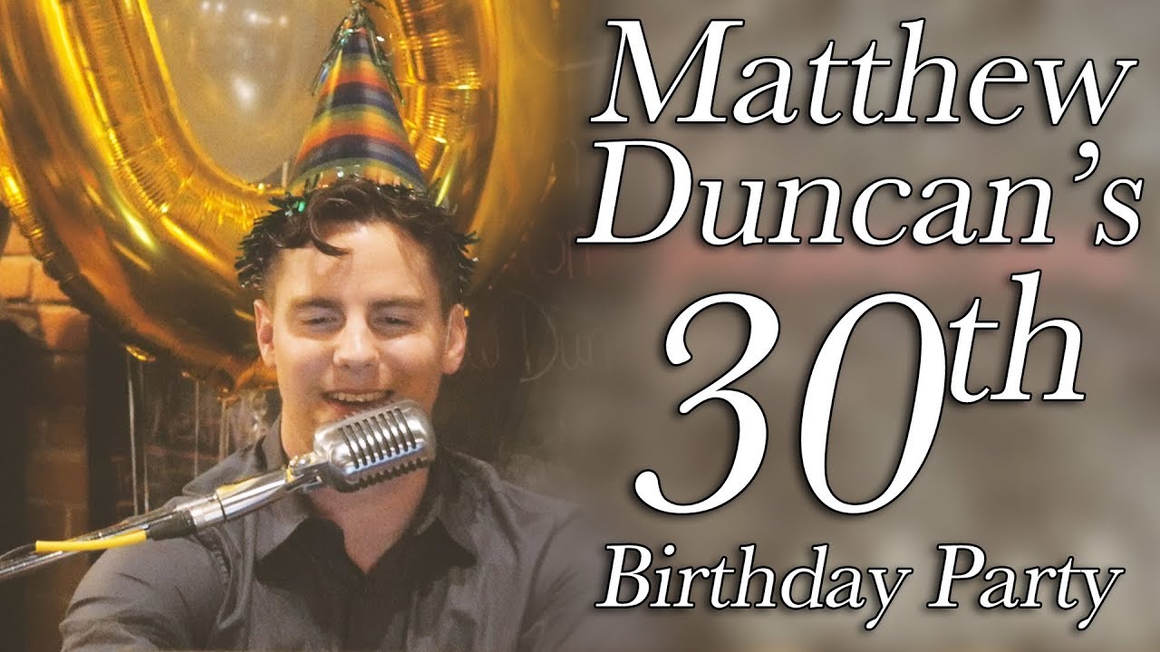 Matthew Duncan's Surprise 30th Birthday Party! - YouTube