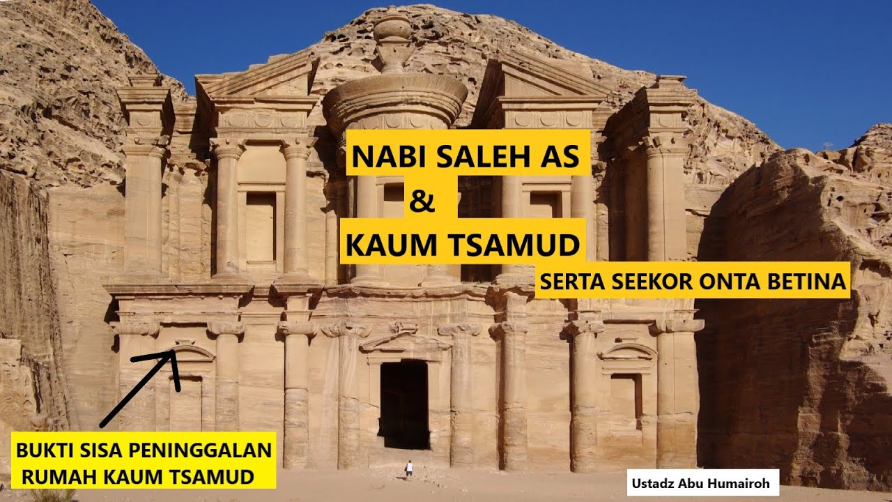 Kisah Nabi Saleh Dan Kaum Tsamud Yang Dimusnahkan Oleh Teriakan ...