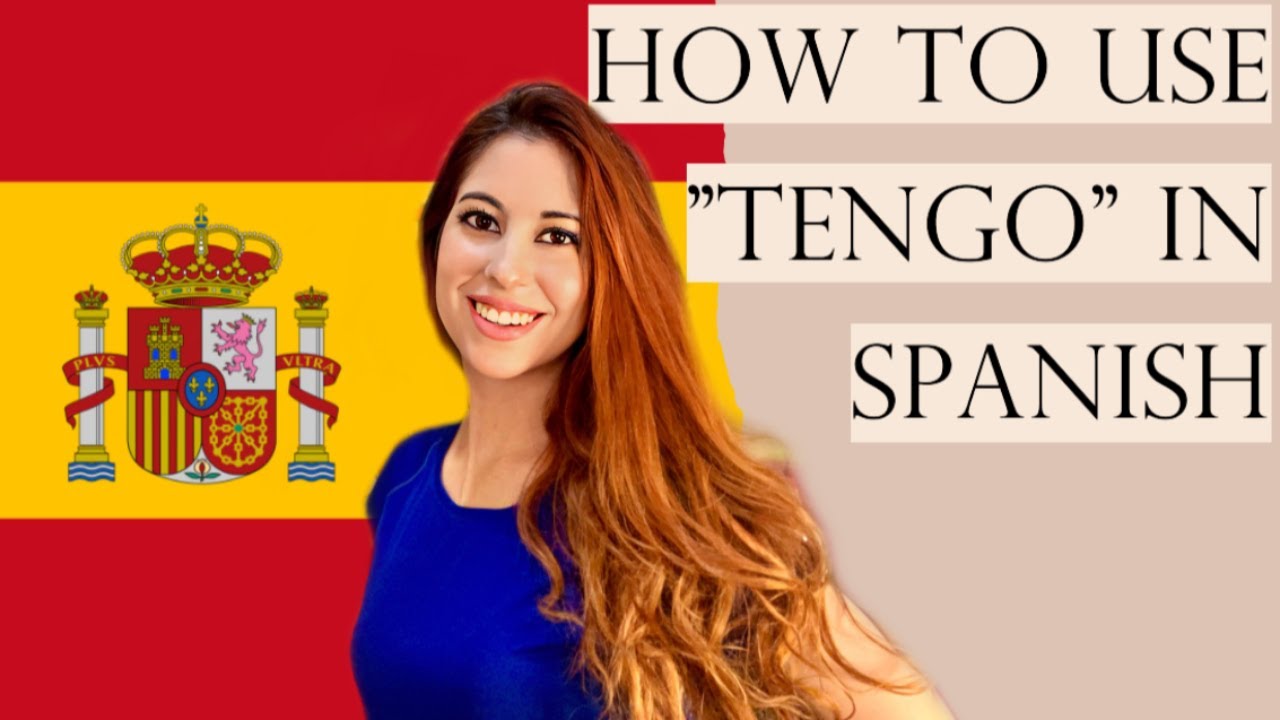 Spanish Class 15 How To Use Tengo In Spanish Learn Spanish YouTube spanish-class-15-how-to-use-tengo-in-spanish-learn-spanish-youtube