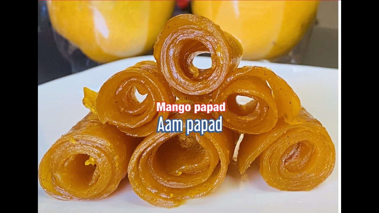 aam papad / mango papad /homemade aam papad recipe / aam ka papad ...