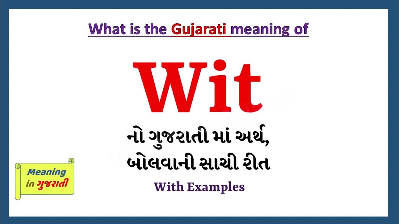 Wit Meaning In Gujarati Wit Wit In Gujarati Dictionary YouTube wit-meaning-in-gujarati-wit-wit-in-gujarati-dictionary-youtube