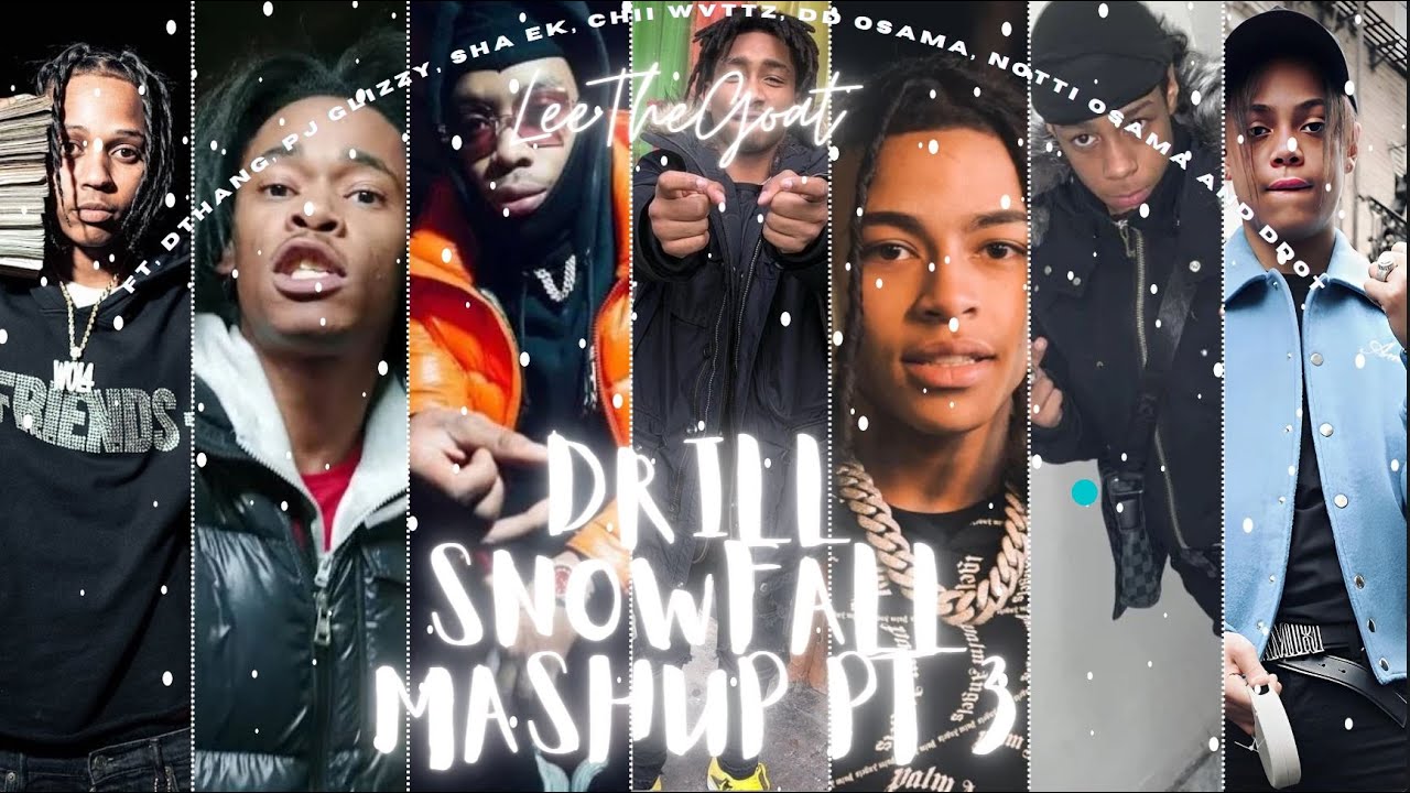 Bronx Drill Snowfall Mashup pt 3 (ft Dthang, OYGz, DOA and Sugarhill ...