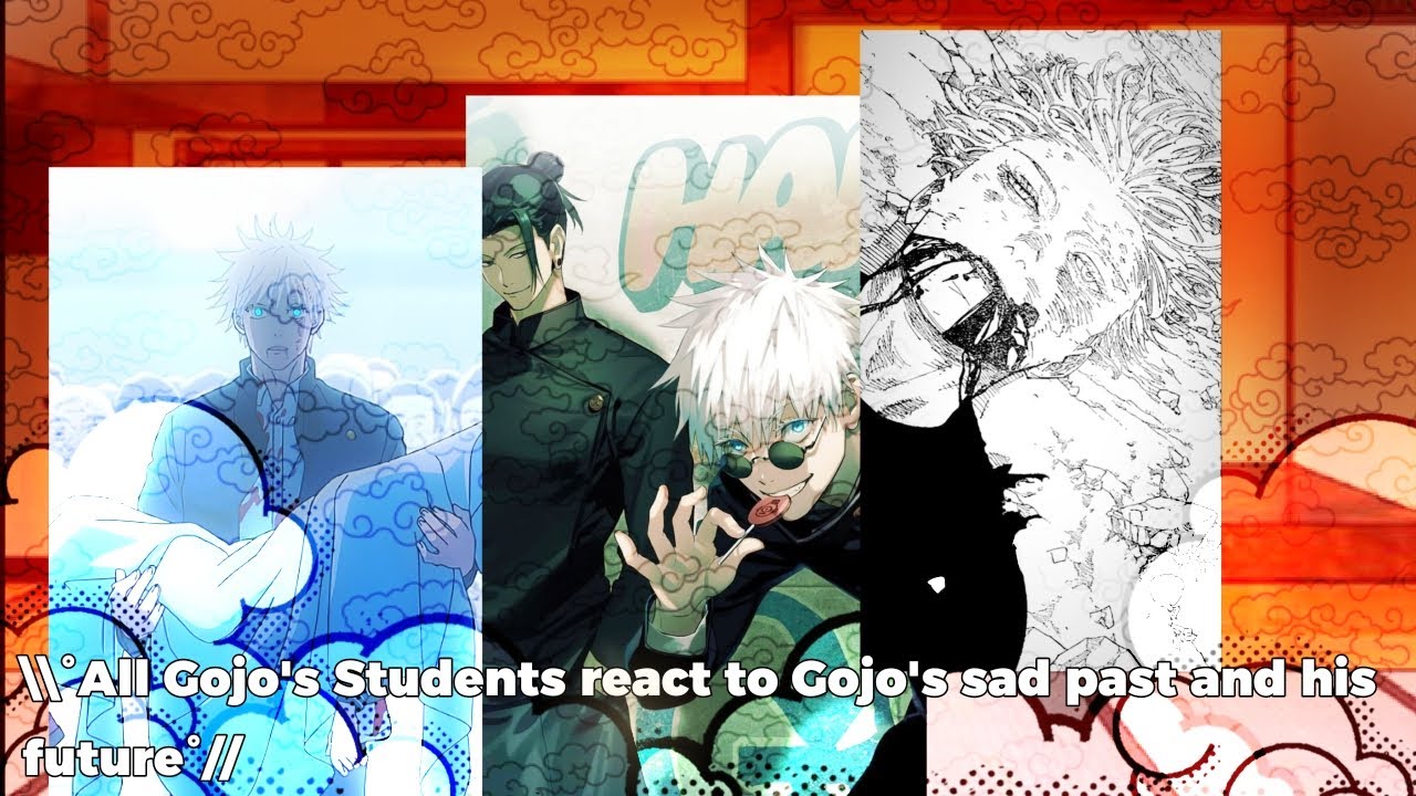 All Gojo's Students react to Gojo's sad past and his future°// - YouTube