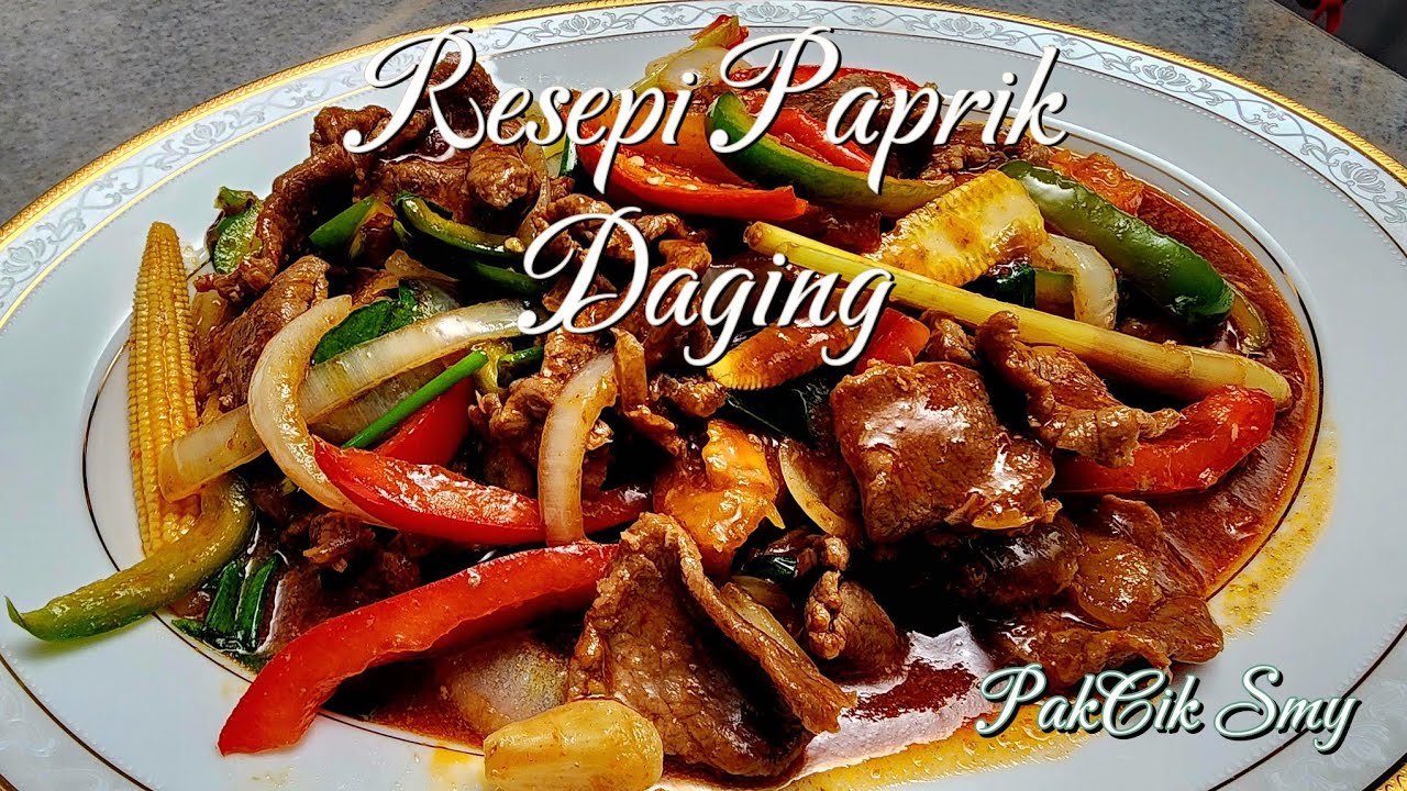 Resepi Daging Masak Paprik Yang Padu versi Meriah - YouTube