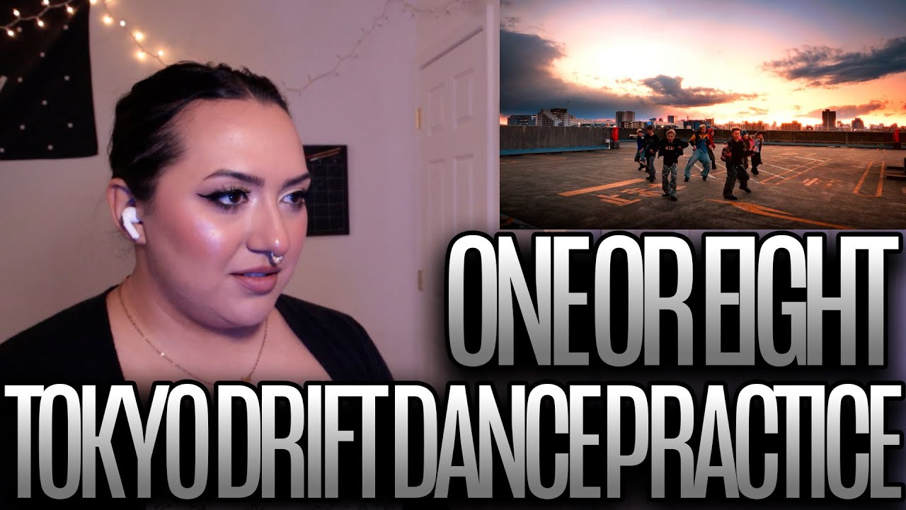 ONE OR EIGHT - "TOKYO DRIFT" Dance Practice Reaction - YouTube