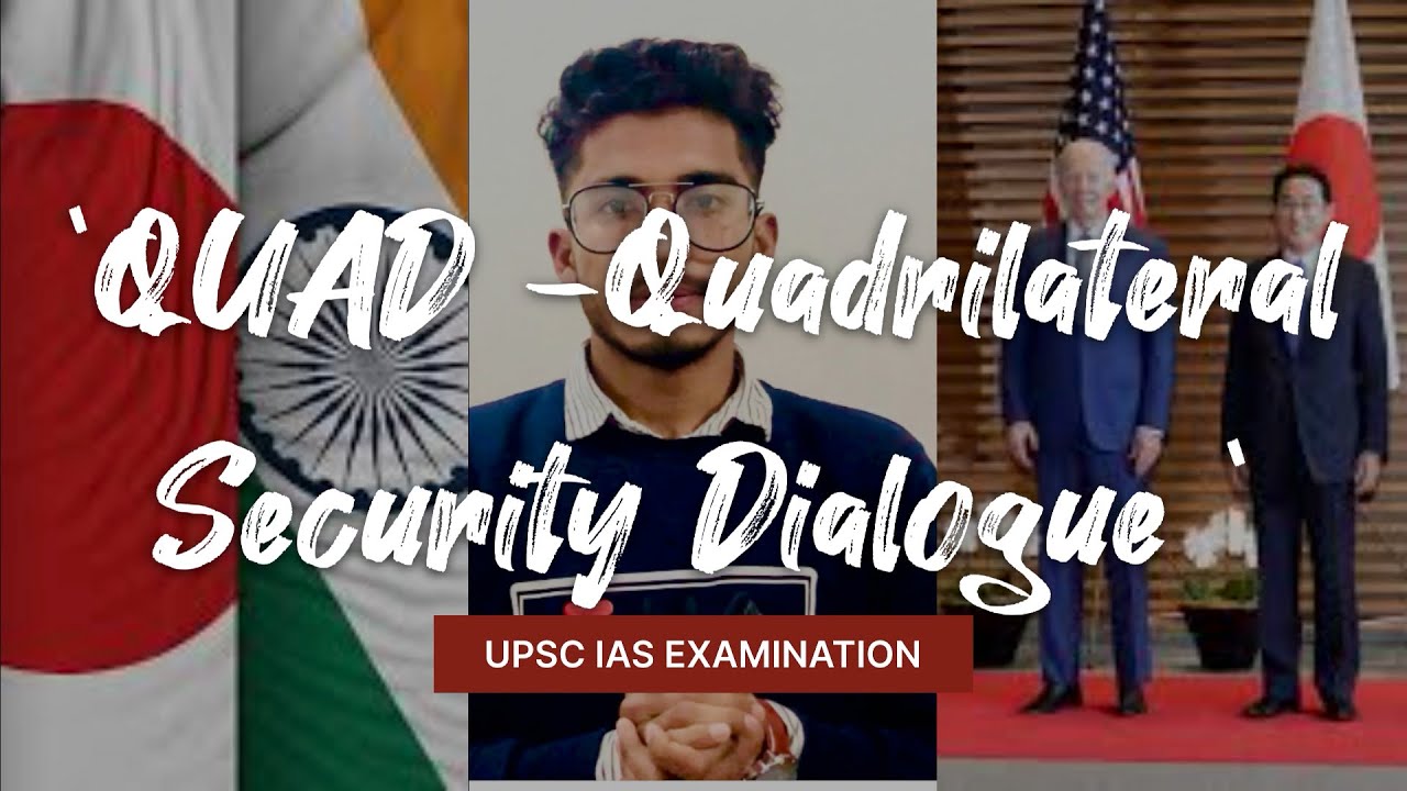 QUAD - Quadrilateral Security Dialogue | India , Japan , USA ...