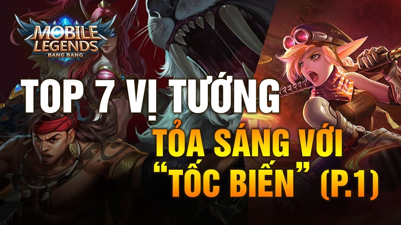 Mobile Legends | TOP 7 TƯỚNG CỰC BÁ ĐẠO VỚI TỐC BIẾN!!! (P.1) | Tốp Mỡ ...