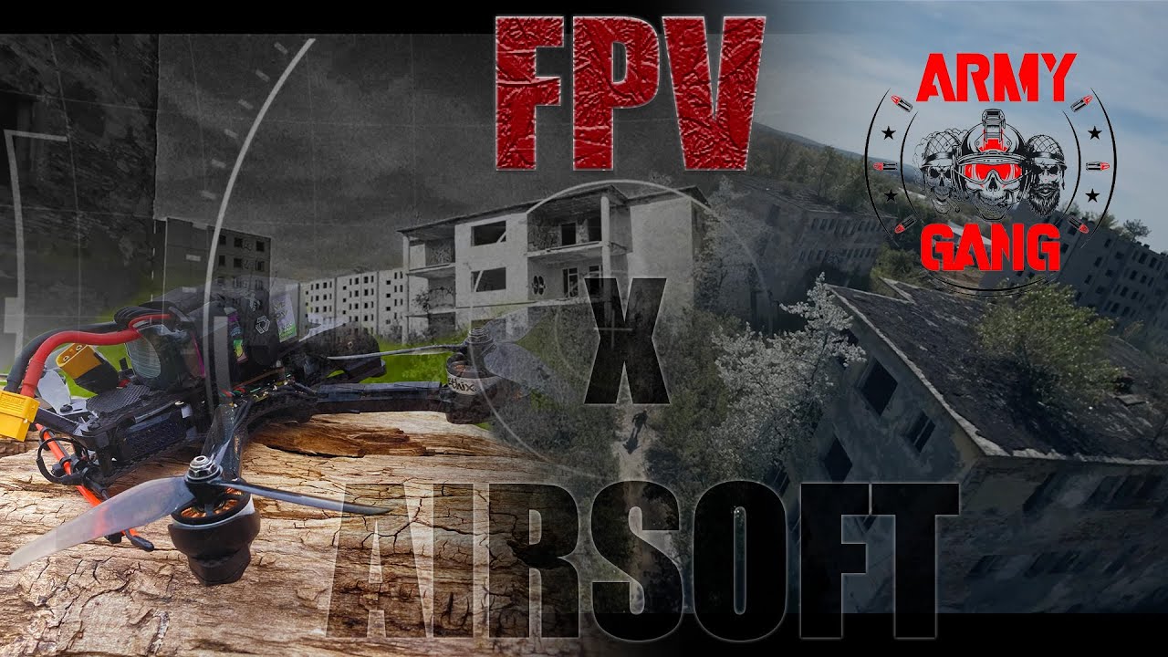 WarGames: FPV x AIRSOFT | EPISODE 001 - YouTube