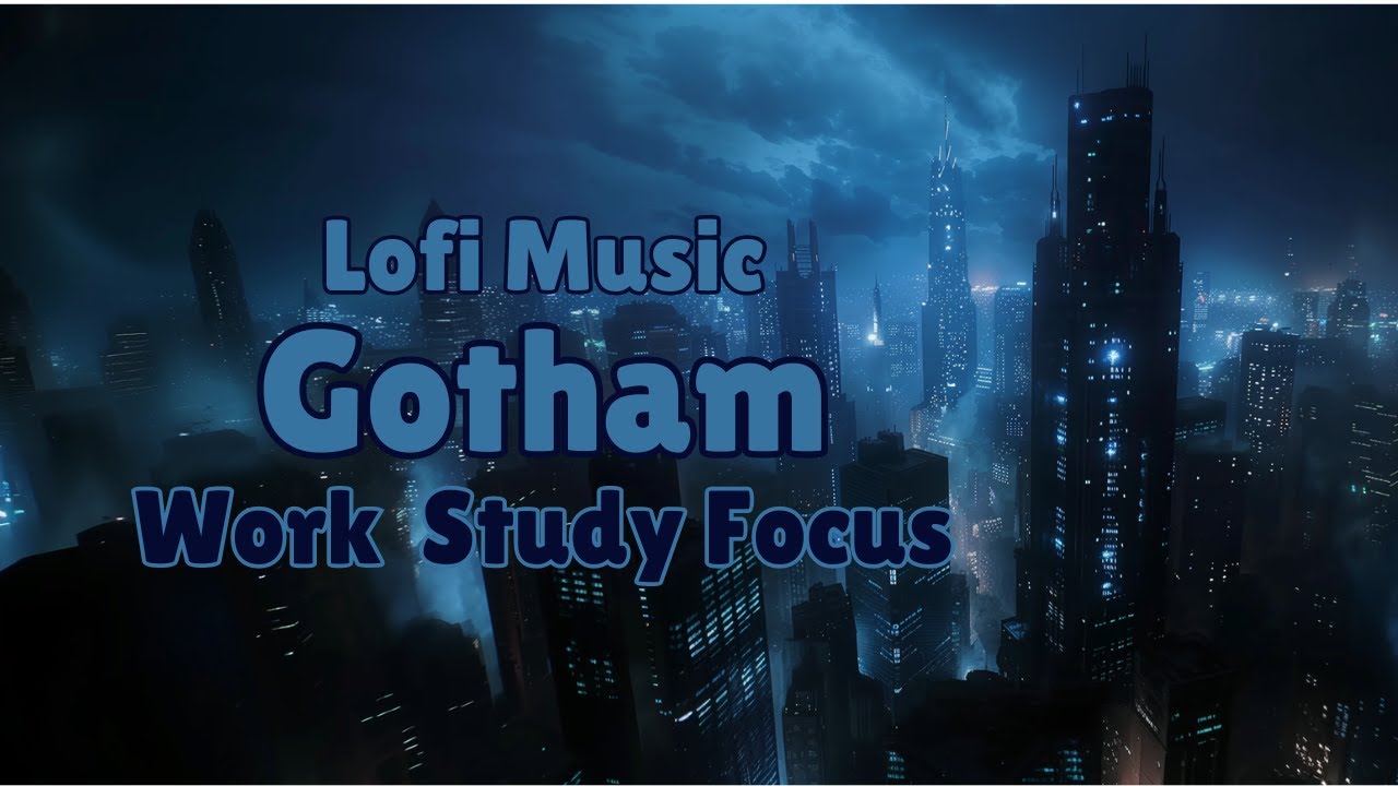 Chill in the Shadows: Gotham Summer Lofi Study Space - YouTube