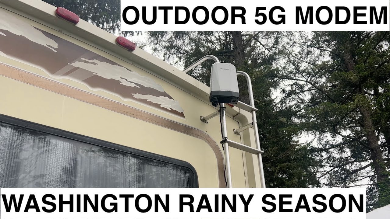 RV Life Washington Rain & New Outdoor 5G Modem - YouTube