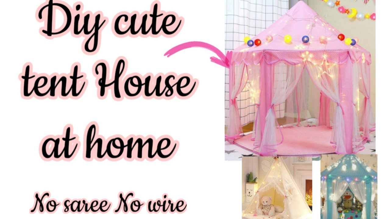 Diy cute tent House at home/How to make cute tent House without saree ...