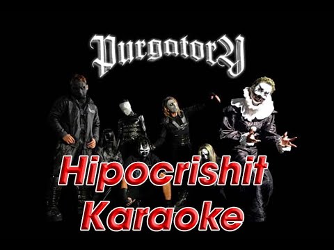 Purgatory - Hipocrishit - Karaoke
