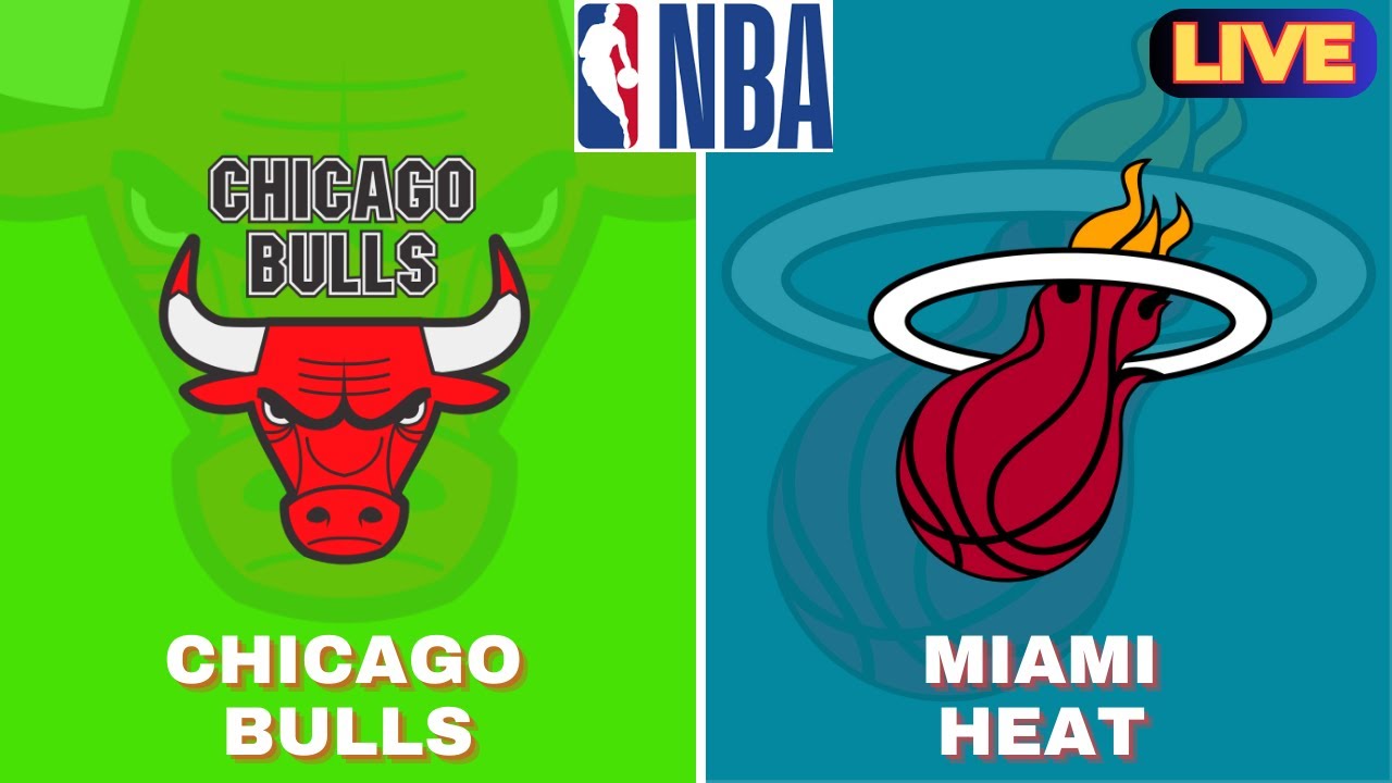 🔴LIVE : Chicago Bulls Vs Miami Heat | NBA Live Basketball Match Today ...