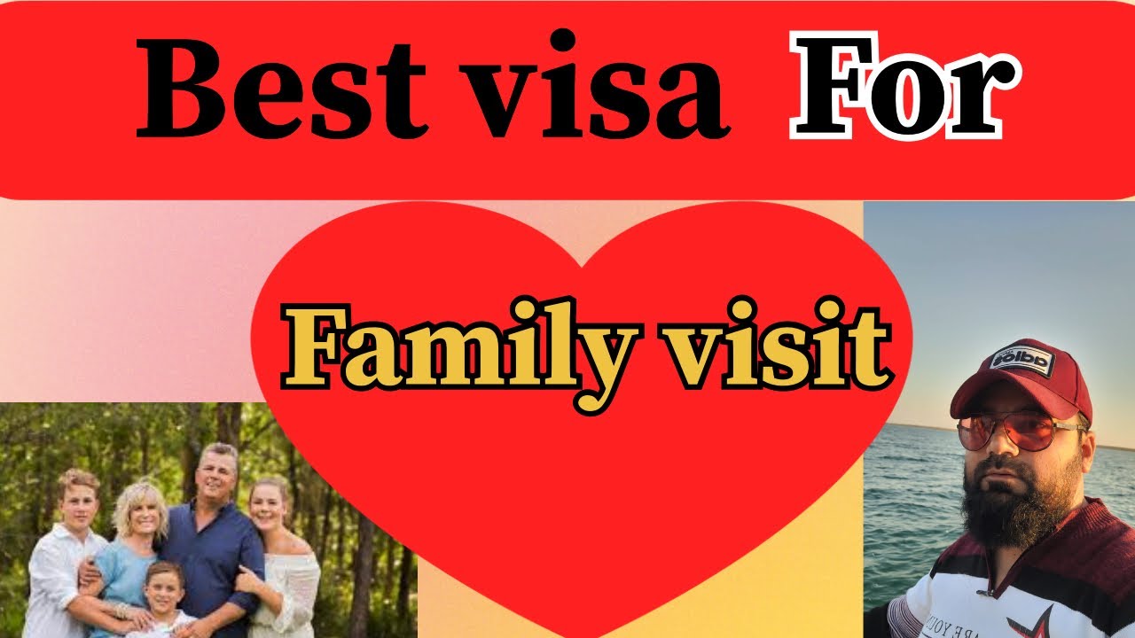 Best Family Visit Visa Best Visa For Family Visit YouTube best-family-visit-visa-best-visa-for-family-visit-youtube