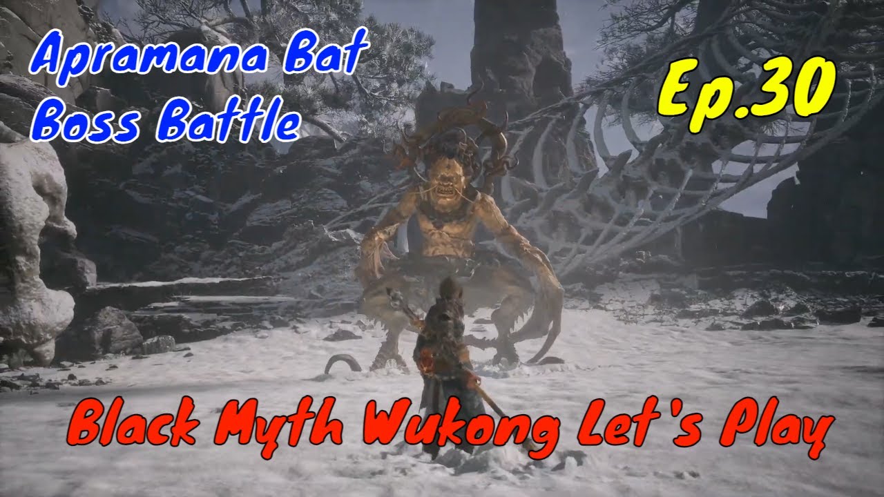 Apramana Bat Boss Battle : Black Myth Wukong Let's Play Ep.30 - YouTube