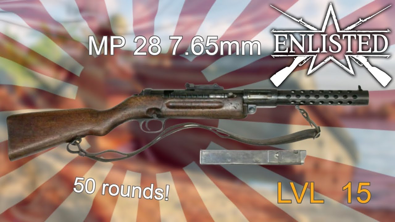 Enlisted: MP 28 7.65mm (Pacific) Gun Review! - YouTube