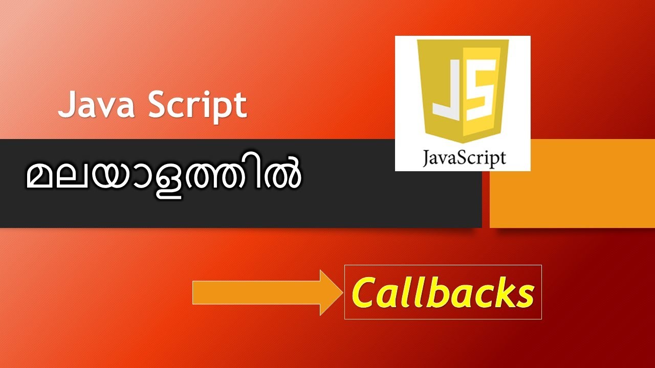 JavaScript Malayalam | ജാവാസ്ക്രിപ്റ്റ് മലയാളം | Callbacks - YouTube
