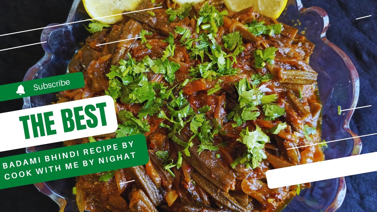 Badami Bhindi Recipe By cook with Me By Nighat - YouTube