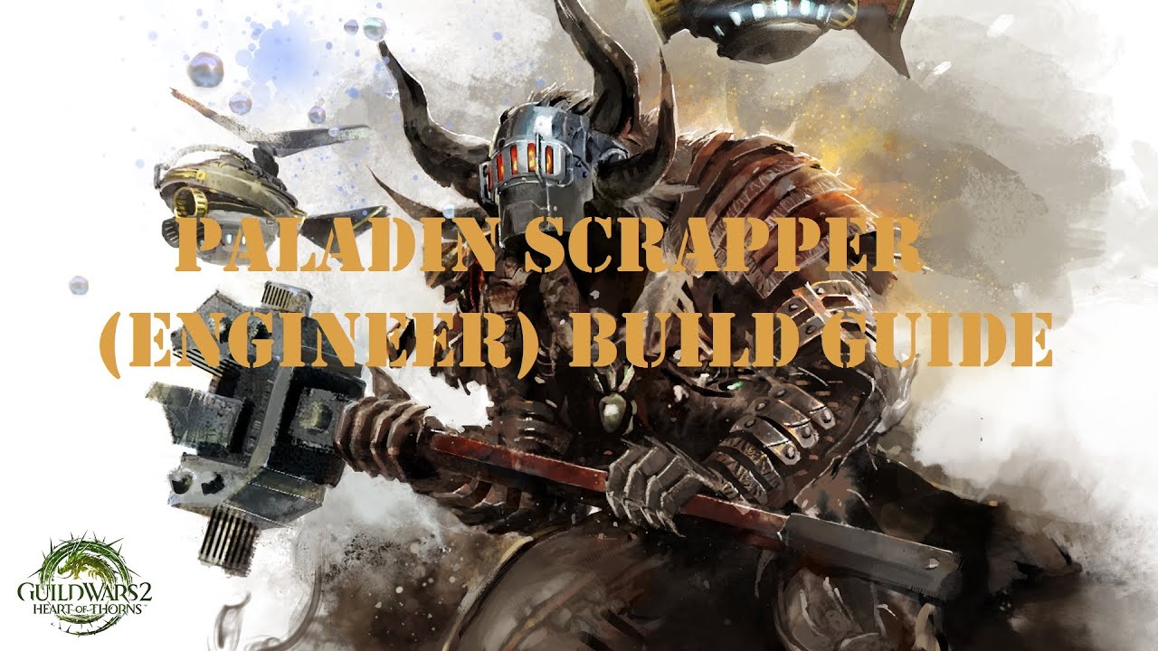 Guild Wars 2 (PvP Build) Paladin Scrapper - YouTube