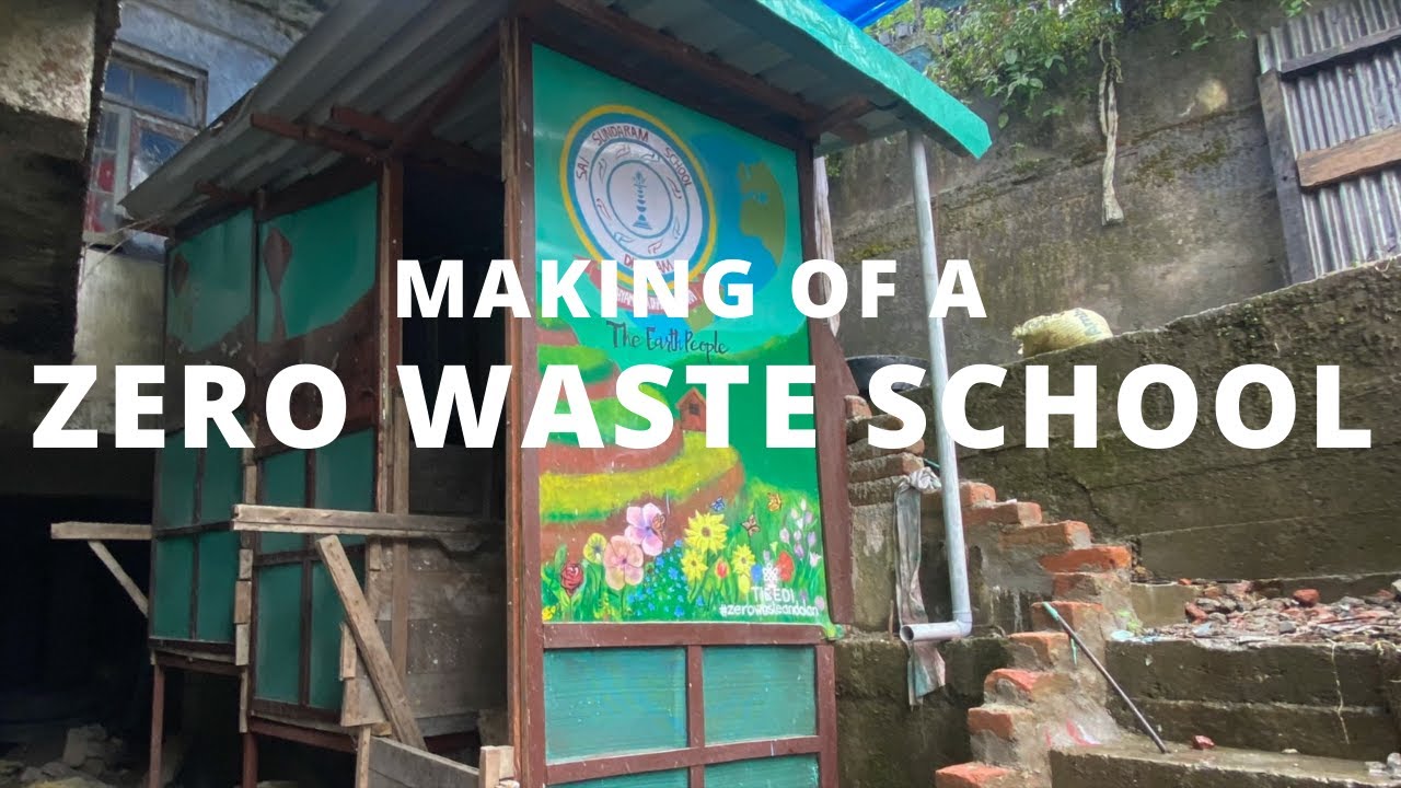 The Making of a Zero Waste School - Sai Sundaram School, Dilaram ...