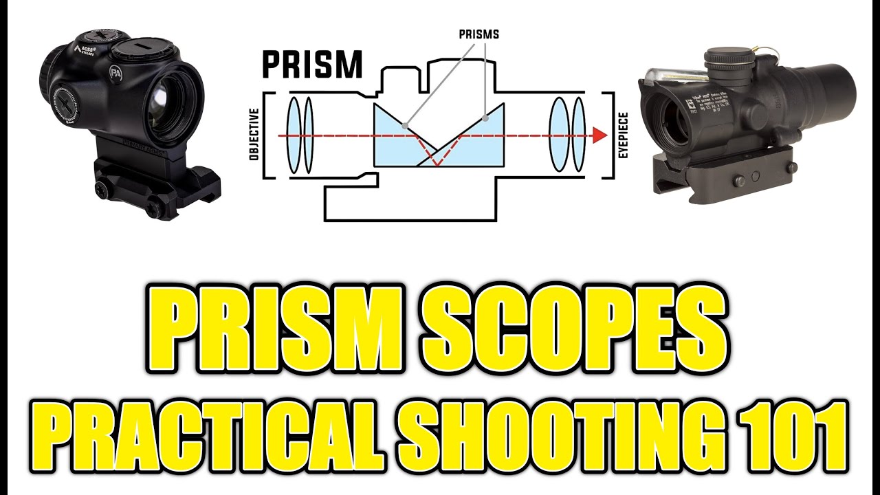 Prism Scopes - Practical Shooting 101 - YouTube