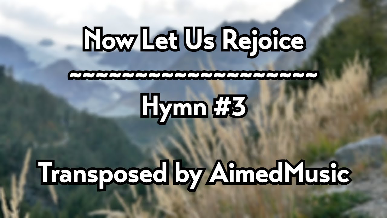 Now Let Us Rejoice: Relaxing LDS Hymn (Instrumental) in 4K - YouTube