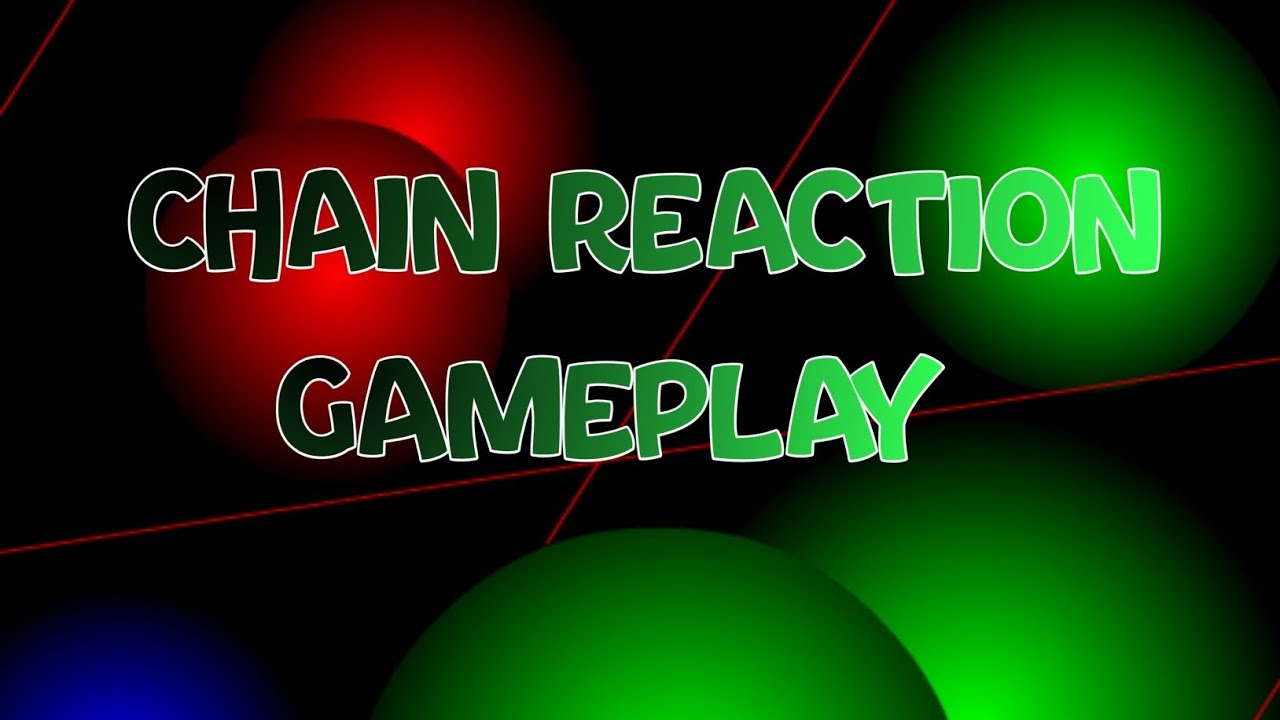 Chain Reaction Gameplay | It's a good game for timepass and fun | It's ...