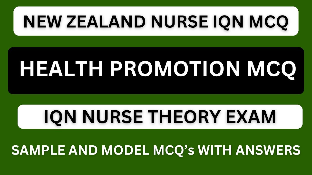 NZ - HEALTH PROMOTION MCQ | NEW ZEALAND NURSE IQN MCQ | SAMPLE MCQS ...