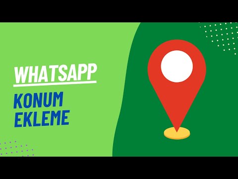 WHATSAPP KONUM EKLEME NASIL YAPILIR? - WhatsApp konuma iş yeri ekleme 2022