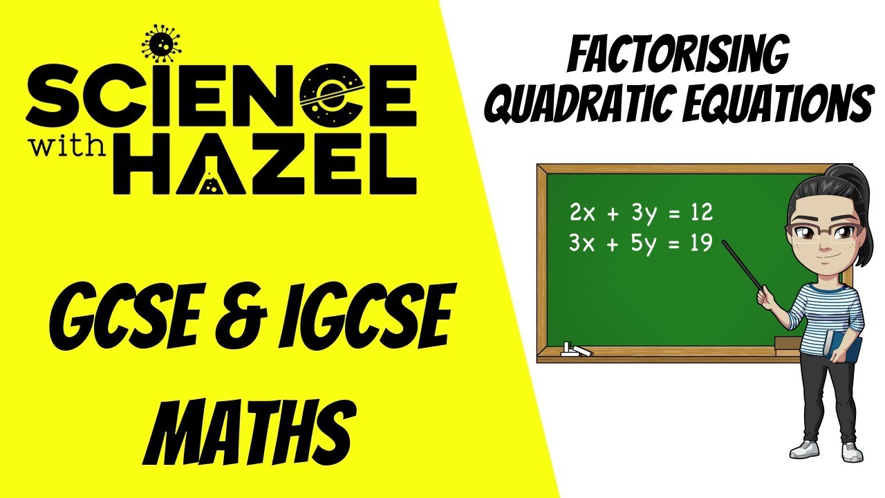 Factorising Quadratic Equations Gcse And Igcse Maths Aqa Edexcel Cie Ocr Youtube