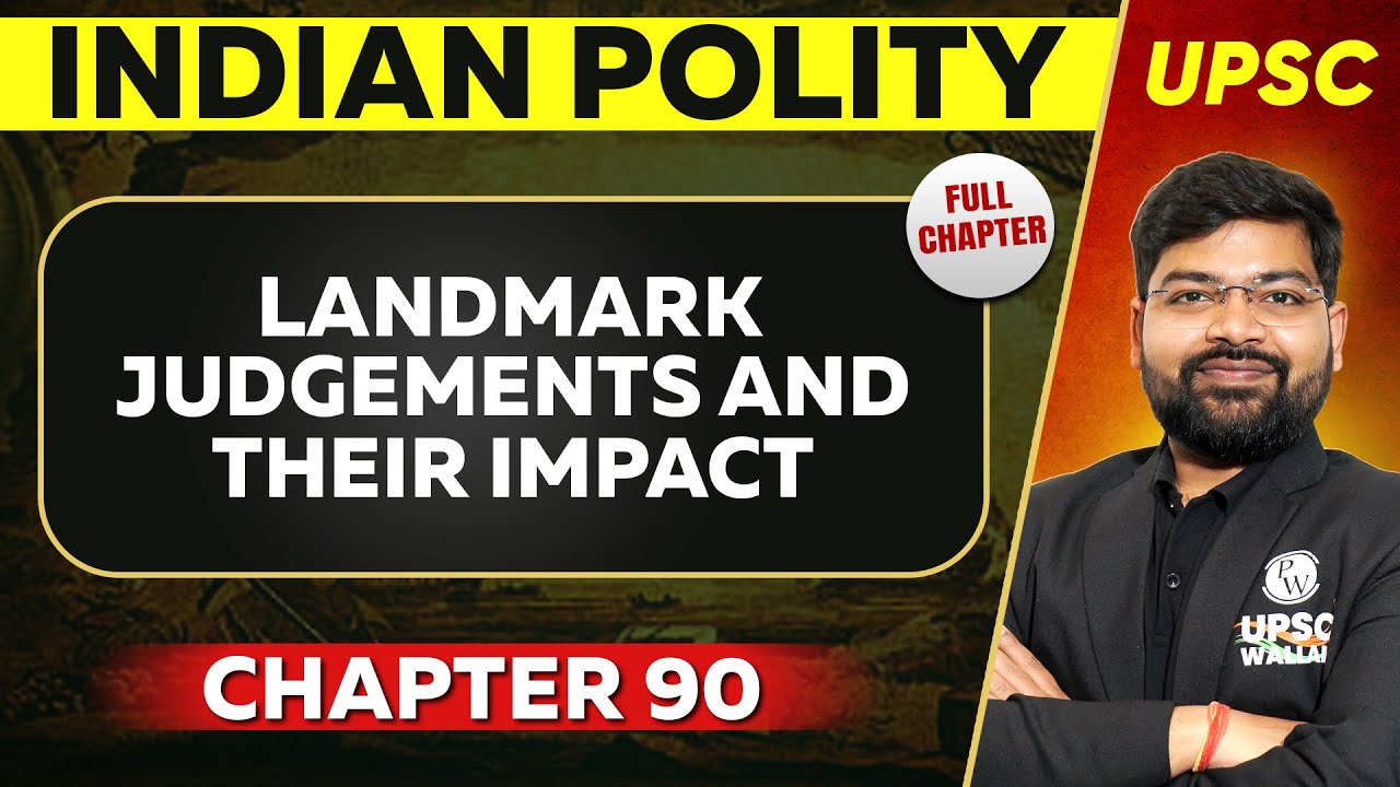 Landmark Judgements And Their Impact FULL CHAPTER Indian Polity landmark-judgements-and-their-impact-full-chapter-indian-polity