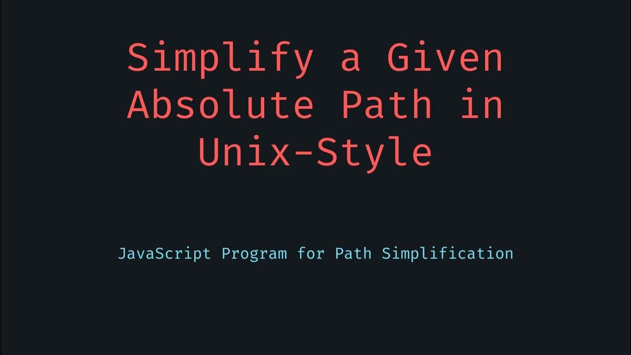 Simplify a Given Absolute Path in Unix-Style - YouTube