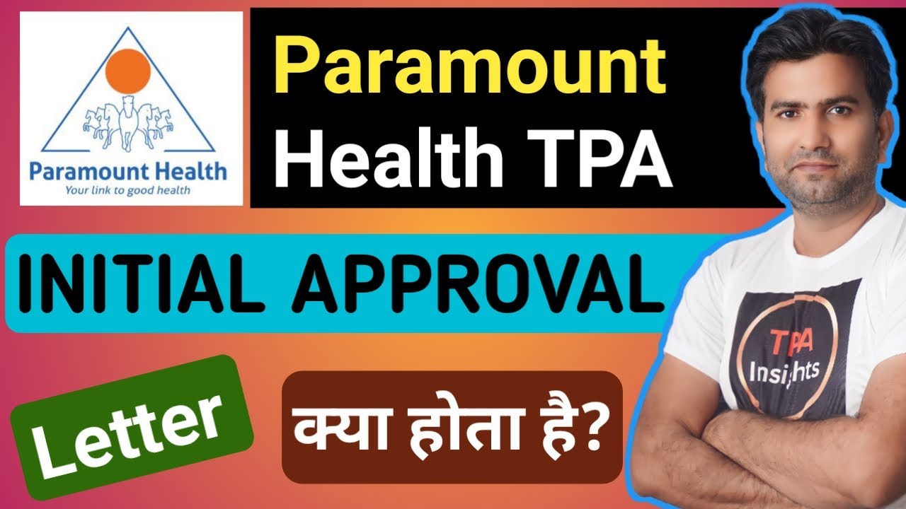 Paramount Health TPA Initial Approval Letter I What is The Initial ...