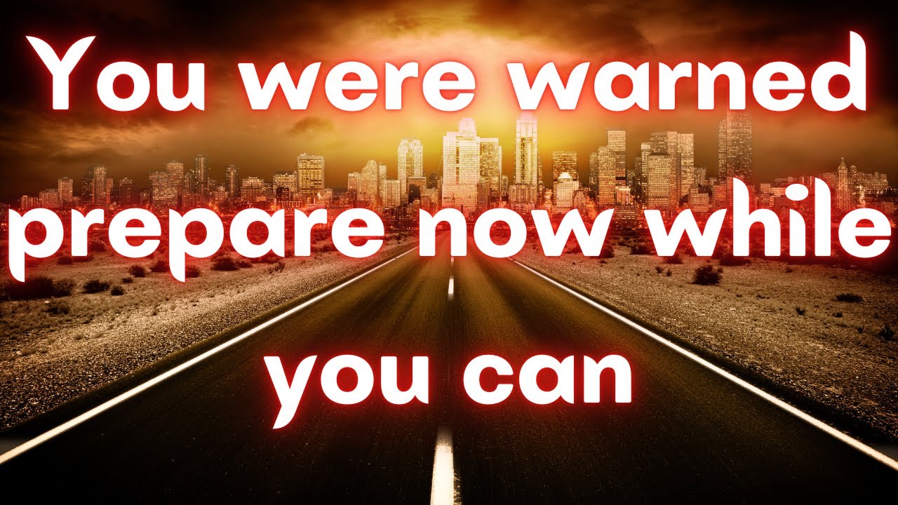 You were warned prepare now while you can - YouTube