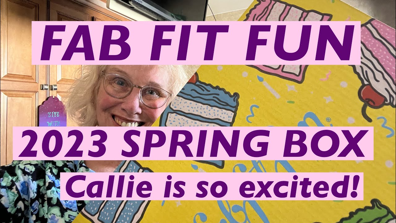 FAB FIT FUN SPRING 2023 & ADD ONS - Callie is so excited! - YouTube