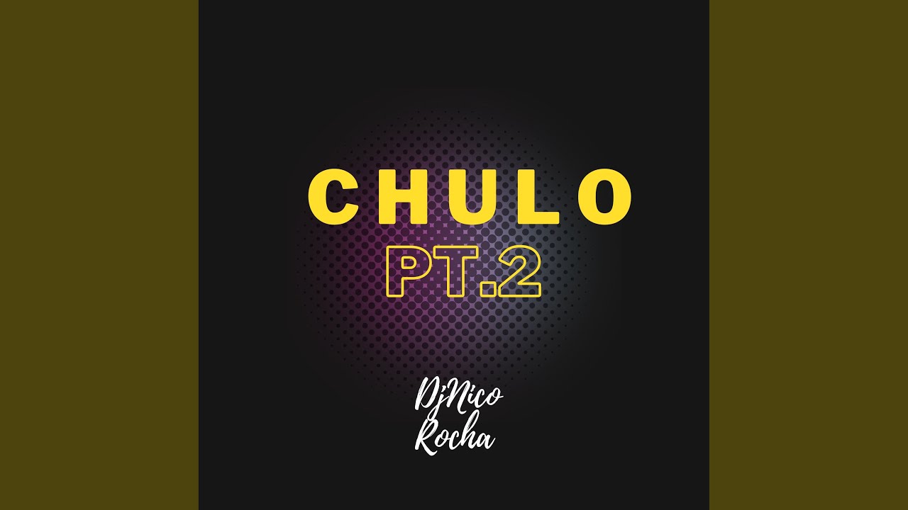 Chulo Pt. 2 (Remix) - YouTube