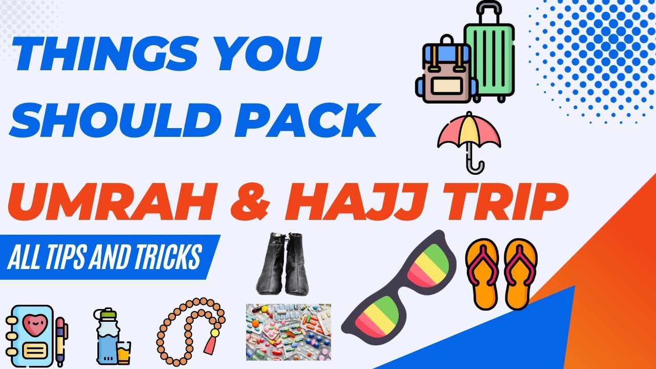 HAJJ & UMRAH LUGGAGE PACKAGE GUIDE: ESSENTIALS FOR MAKKAH & MADINAH ...