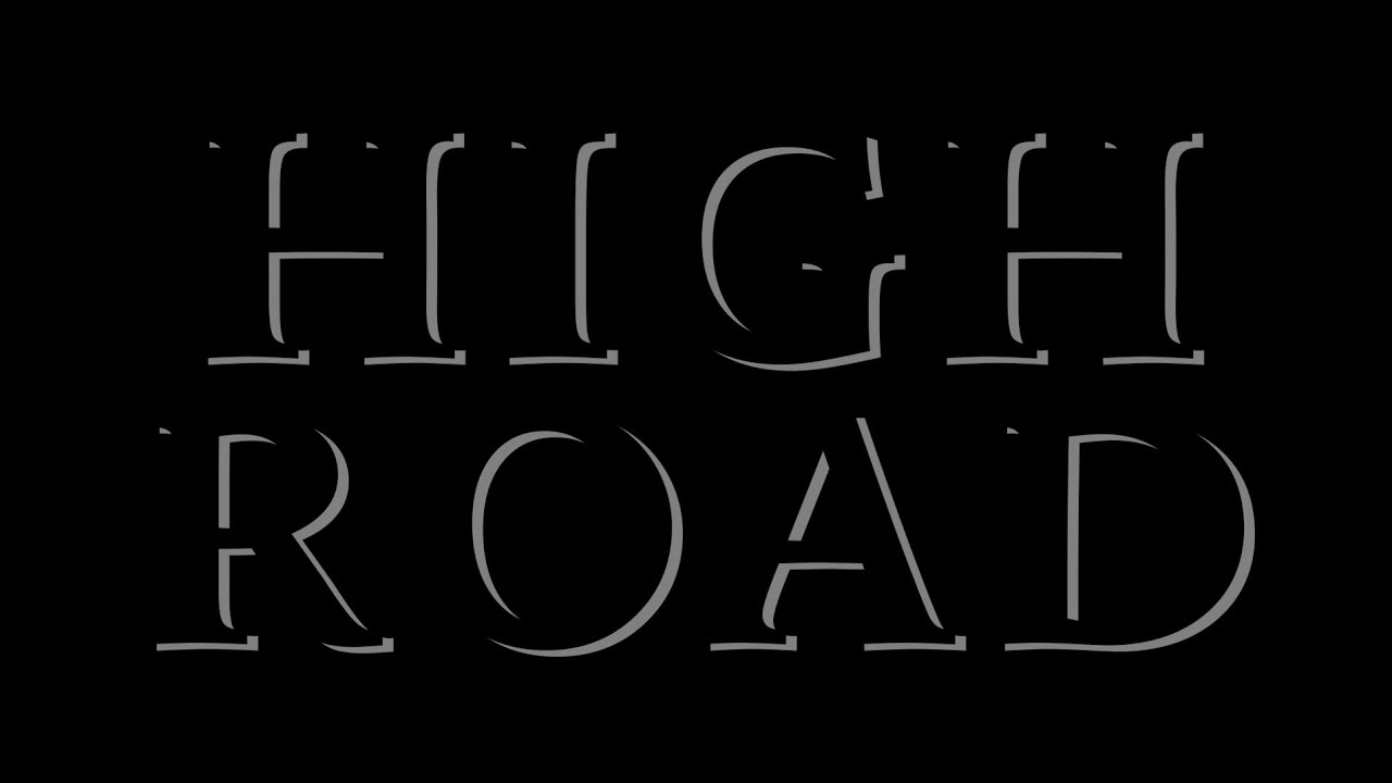High Road - YouTube
