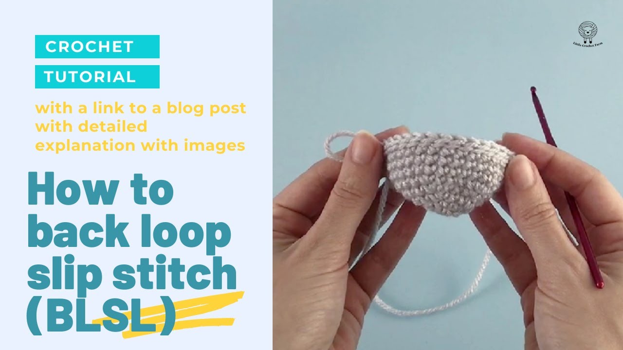 What is back loop slip stitch and how to do a BLSL or BLOSL - YouTube