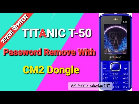 TITANIC T-50 Password Remove With _ CM2 Dongle - YouTube
