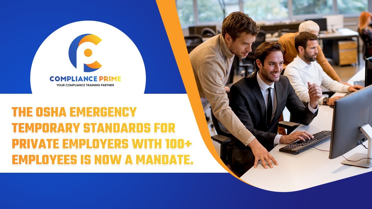 THE OSHA EMERGENCY TEMPORARY STANDARDS FOR PRIVATE EMPLOYERS WITH 100 ...