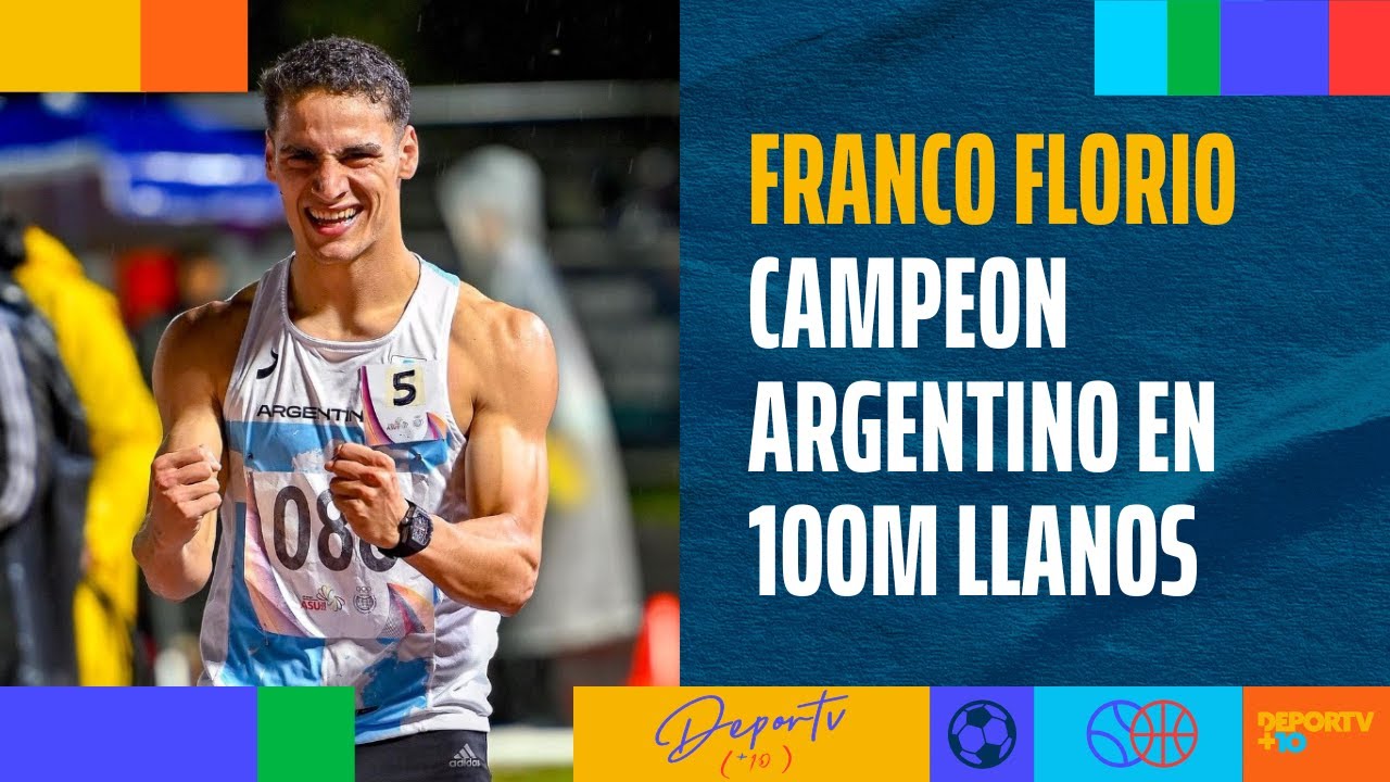 Franco Florio campeón argentino en 100m llanos - Campeonato Nacional ...