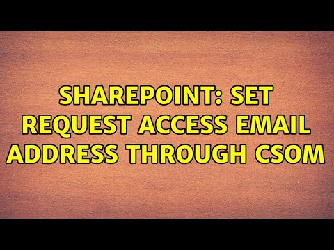 Sharepoint: Set request access email address through CSOM (3 Solutions!!) - YouTube