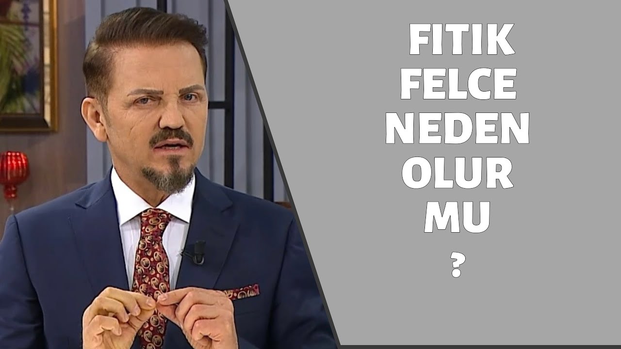 DOÇ.DR.AHMET İNANIR / FITIK FELCE NEDEN OLUR MU ? - YouTube