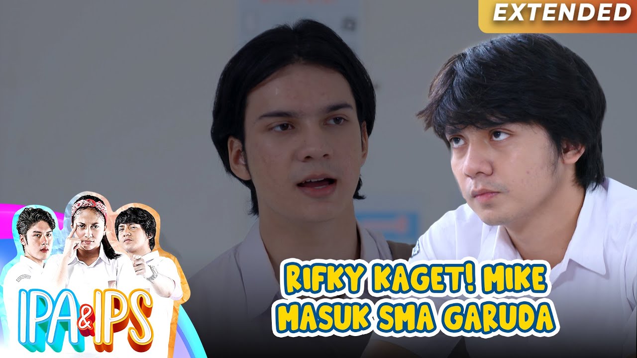 RIFKY KAGET! Mike Masuk Ke SMA Garuda | IPA & IPS GTV | Eps. 85 | Part (1/4) - YouTube